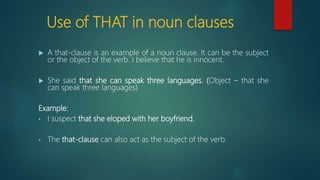 Use of that in noun clauses slideshare | PPTX