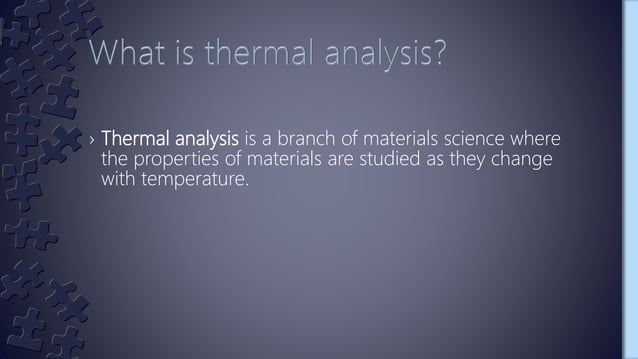 Use of thermal analysis | PPT