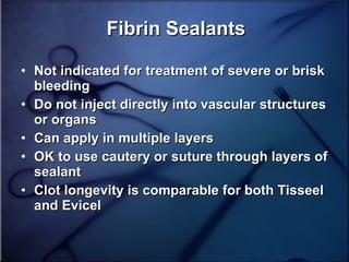 Use Of Tissue Sealants And Hemostatic Agents | PPT