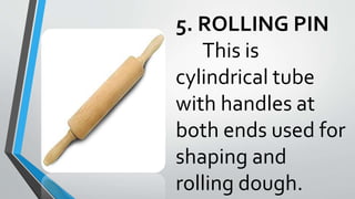 Use of tools and bakery equipment | PPTX