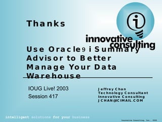 Use Oracle 9i Summary Advisor To Better Manage Your Data Warehouse | PPT