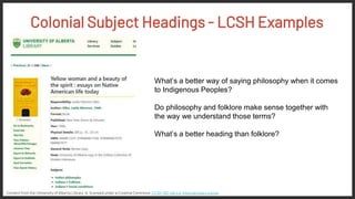 Use our words: Learn how to decolonize your subject headings and ...