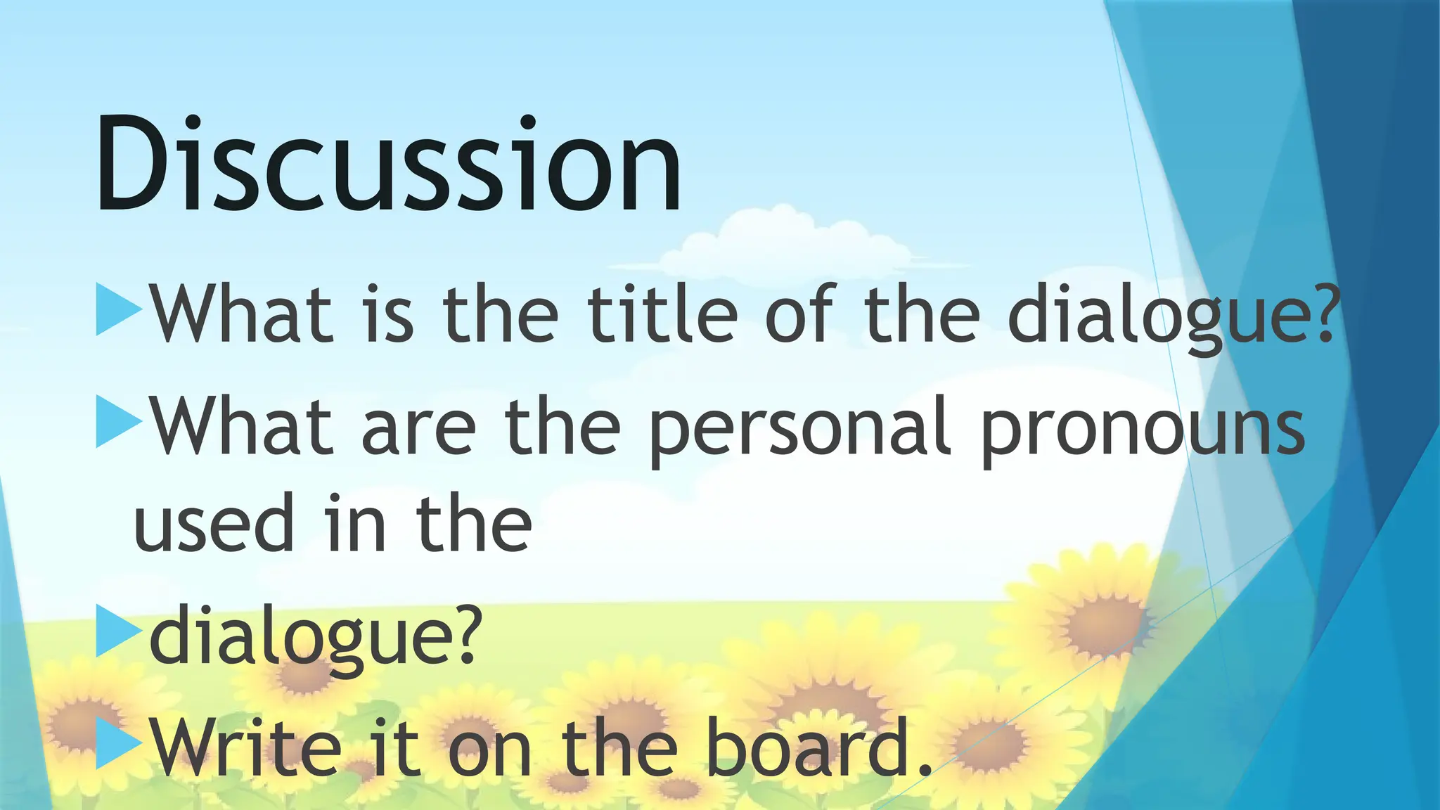 Use personal pronouns - I_We, You, He_She_They, It in dialogues..pptx