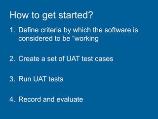 An Overview of User Acceptance Testing (UAT) | PPTX
