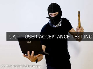 An Overview of User Acceptance Testing (UAT) | PPTX