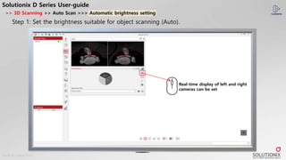 User-guide of Solutionix D Series - 3d scanning + post-processing(ENG) | PPT