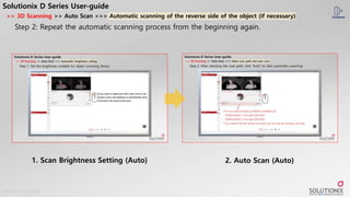 User-guide of Solutionix D Series - 3d scanning + post-processing(ENG) | PPT