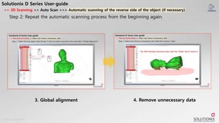 User-guide of Solutionix D Series - 3d scanning + post-processing(ENG) | PPT