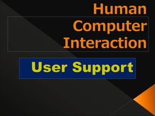 User Support | PPTX