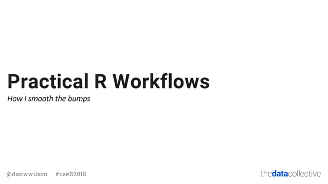 Practical Workflows in R | PPT