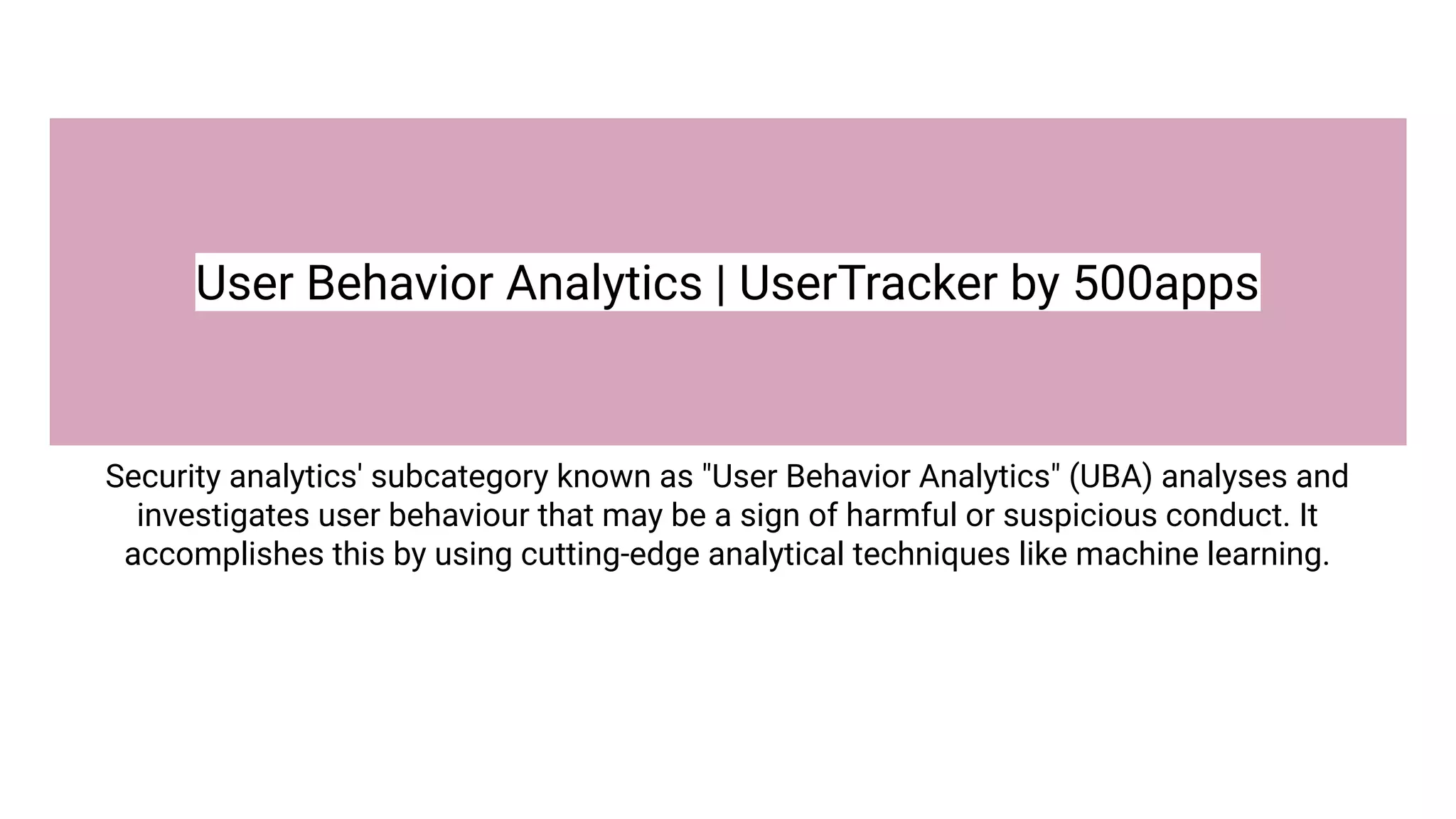 User Behavior Analytics _ UserTracker by 500apps.pdf