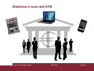 User centered bank design_Roberta Fanciulli | PDF