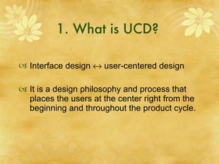 User Centered Design | PPT | Technology & Computing