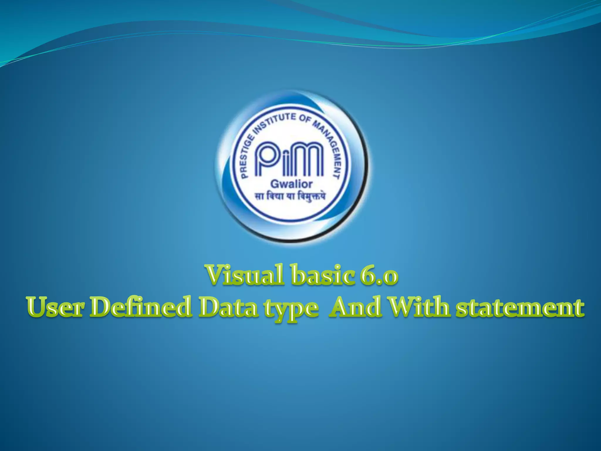 User Define Data Type In Visual Basic Ppt