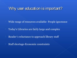 User education in Libraries | PPT