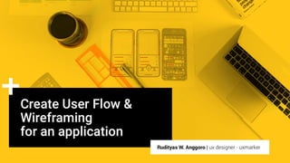 Create User Flow & Wireframing for an Application | PDF | Web Design and HTML | Internet