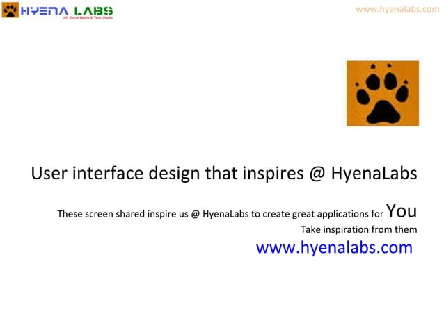 User Inteface Design That Inspires @ Hyena Labs | PPT