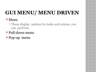 User Interface-Definition and Types of User Interaface | PPTX