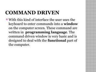 User Interface-Definition and Types of User Interaface | PPTX