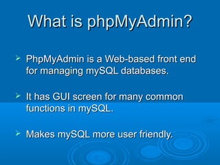 Adminstrating Through PHPMyAdmin | PPT