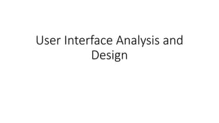 User Interface Analysis and Design daa.pptx