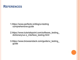 User Interface Testing Presentation spm.pptx