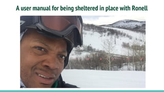 User manual for being sheltered in place with Ronell Smith | PDF