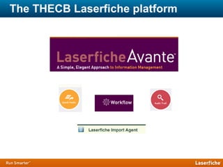 Laserfiche - User Presentation- Texas Higher Education Co-ordinating ...