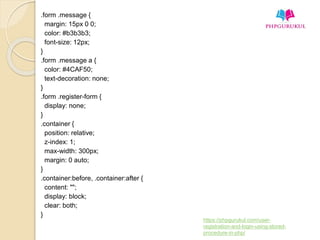 User registration and login using stored procedure in php | PPTX