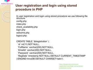 User registration and login using stored procedure in php | PPTX
