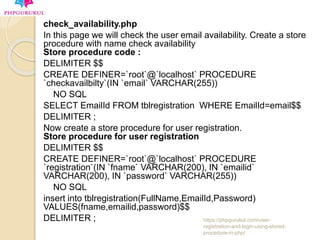 User registration and login using stored procedure in php | PPTX