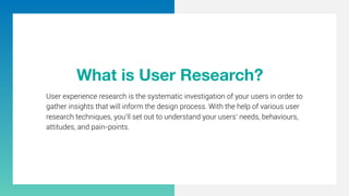 What is User Research? How to Build a User Research Culture | PDF