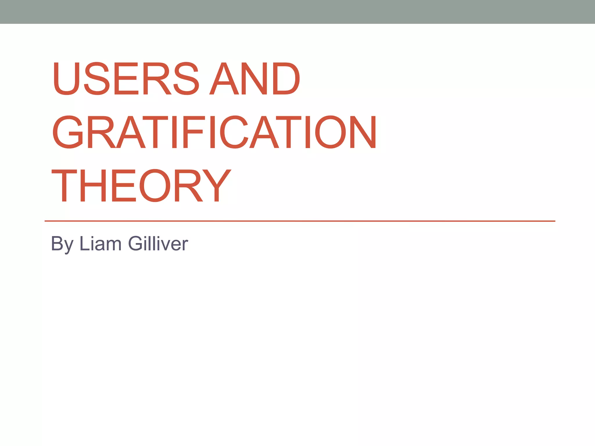 Users and gratification theory | PPTX