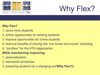High Tech High Flex Overview | PPT