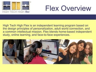 High Tech High Flex Overview | PPT