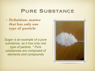Examples Of Pure Substances In Everyday Life