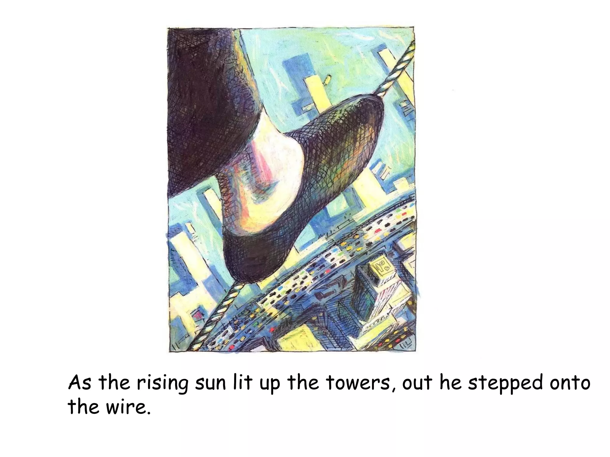 The Man Who Walked Between the Towers | PPT