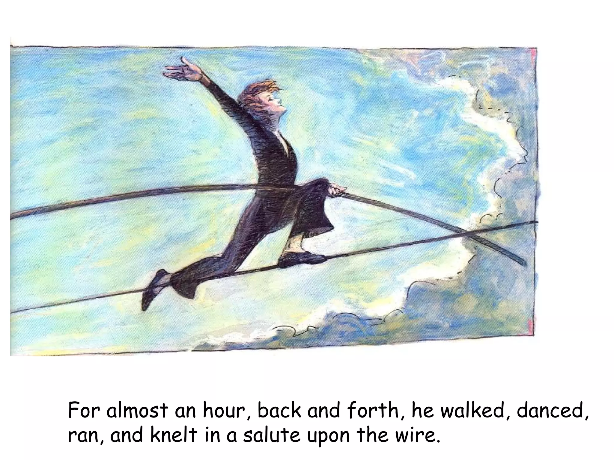 The Man Who Walked Between the Towers | PPT