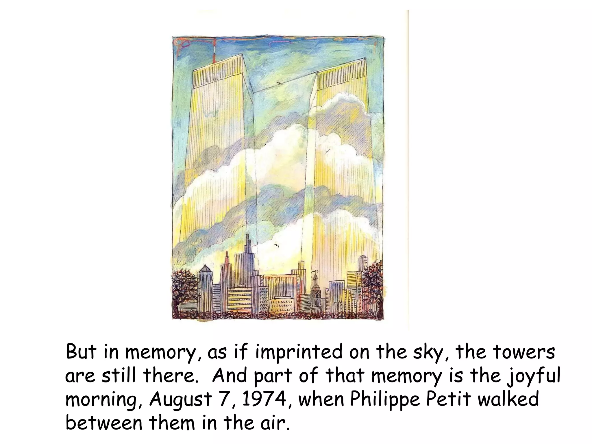 The Man Who Walked Between the Towers | PPT