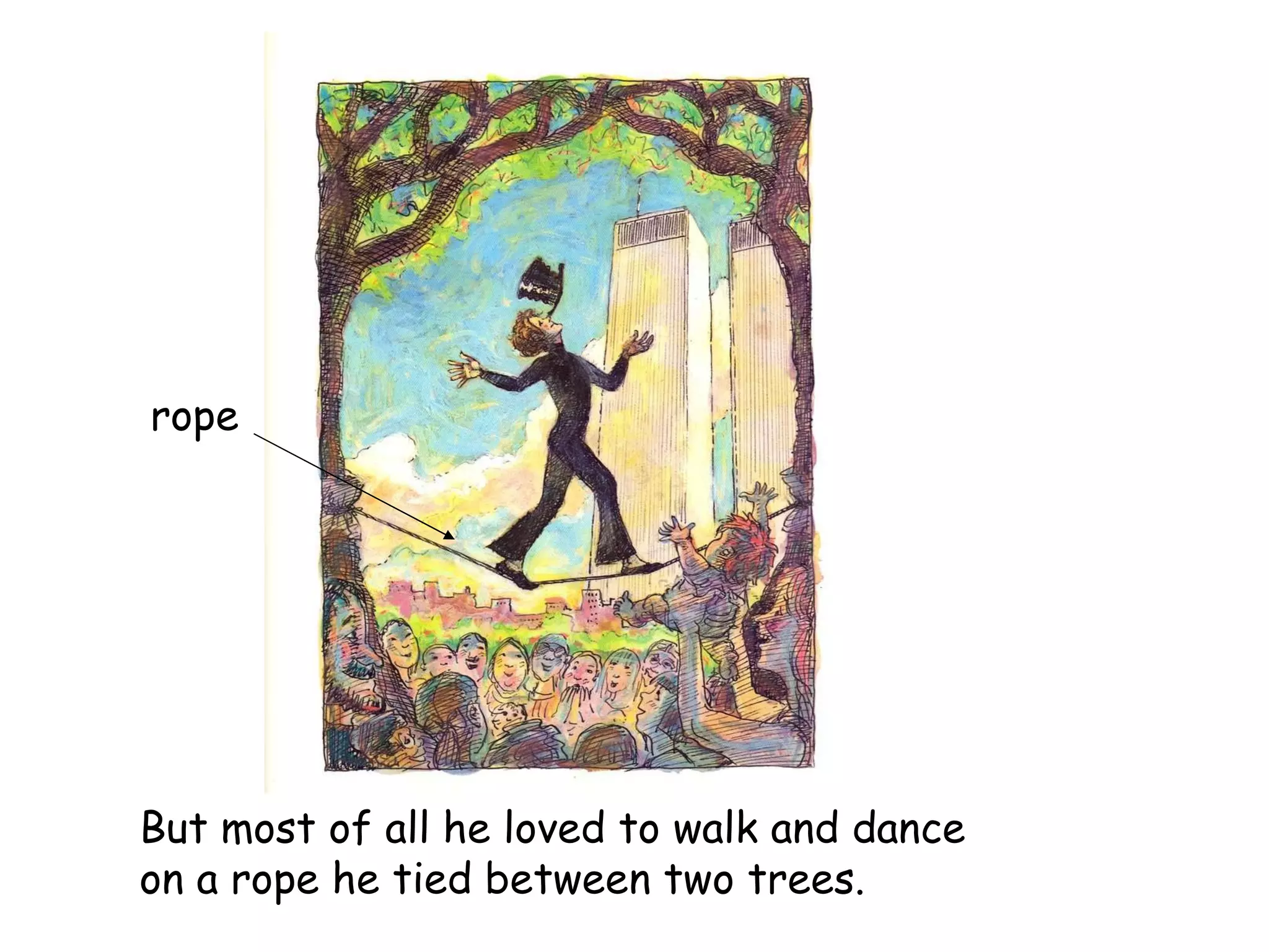 The Man Who Walked Between the Towers | PPT