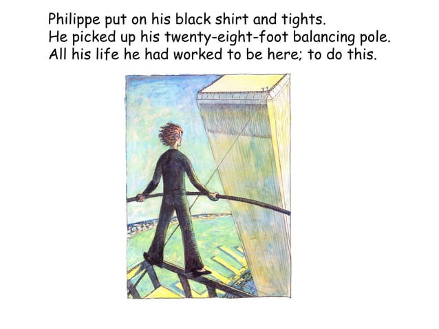 The Man Who Walked Between the Towers | PPT