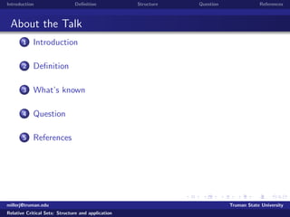 Relative Critical Sets: Structure and applications | PPT