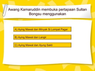 Kuiz Latar Penceritaan Hikayat Awang Kamaruddin | PPT