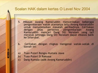Soalan Hikayat Awang Kamaruddin, Kertas O' Level 2002 hingga 2008 | PPT