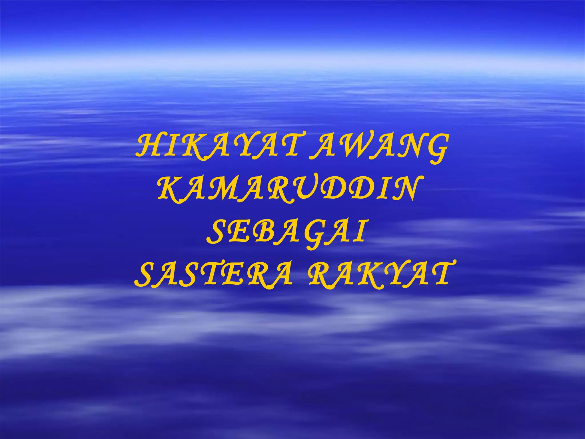 Pengenalan Hikayat Awang Kamaruddin | PPT