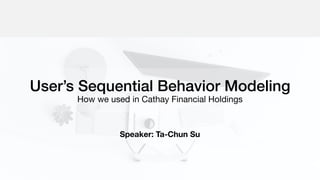 User's sequential behavior-逢甲資料科學大講堂 | PPT