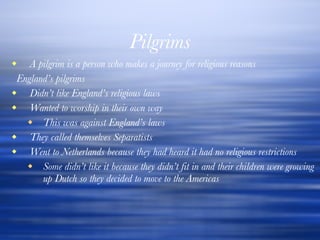 /Users/Student/Desktop/Pilgrims | PPT