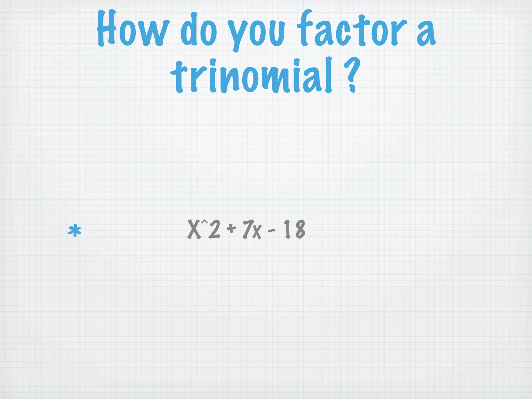 Factoring trinomials | PPT