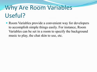 User variable and room variable | PPTX | Web Development | Internet