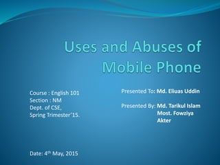 Uses and Abuses of Mobile Phone | PPTX